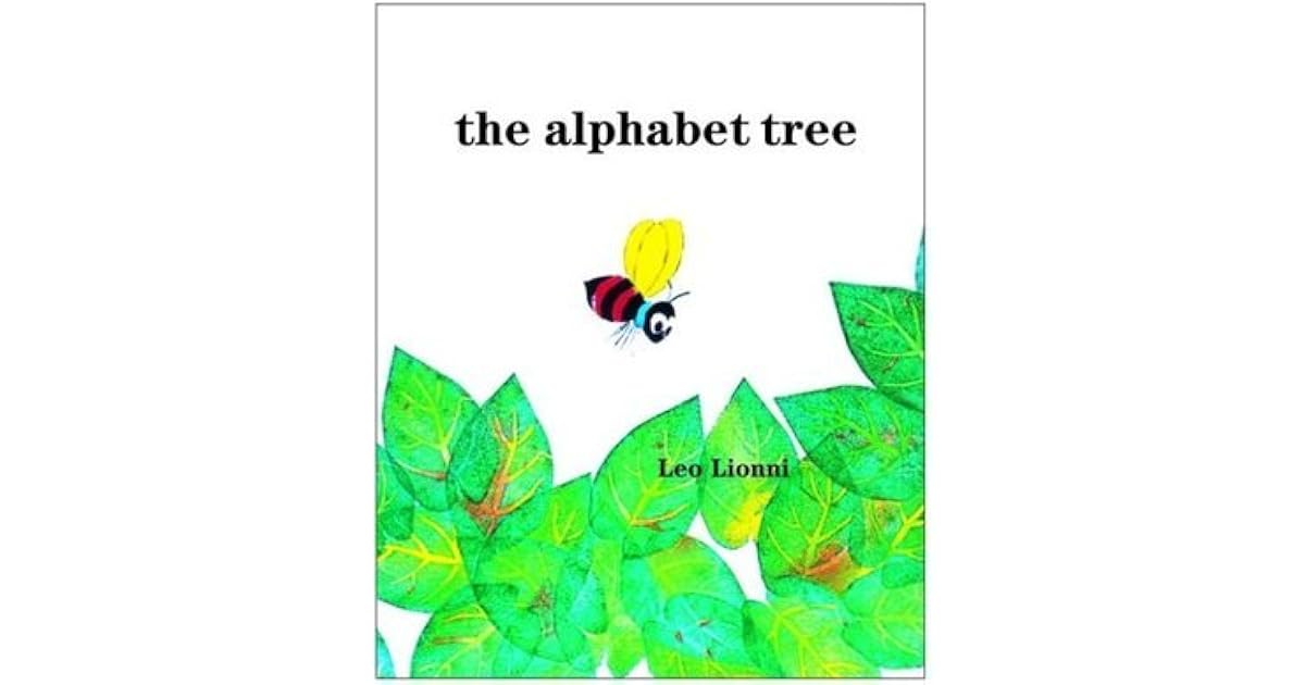 The Alphabet Tree by Leo Lionni — Reviews, Discussion, Bookclubs, Lists