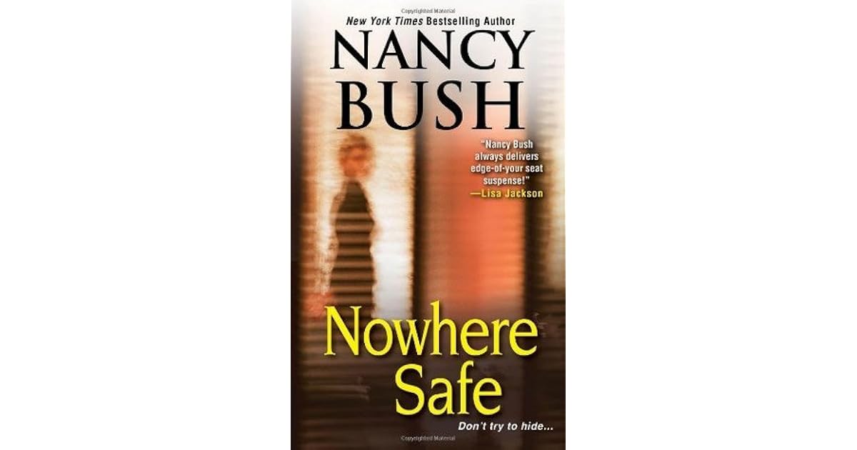 Nowhere Safe (Nowhere, #3) by Nancy Bush