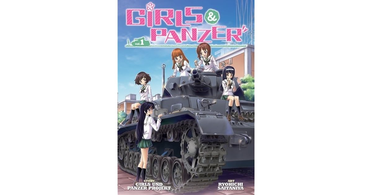 Girls Und Panzer, vol. 1 by Girls und Panzer Projekt
