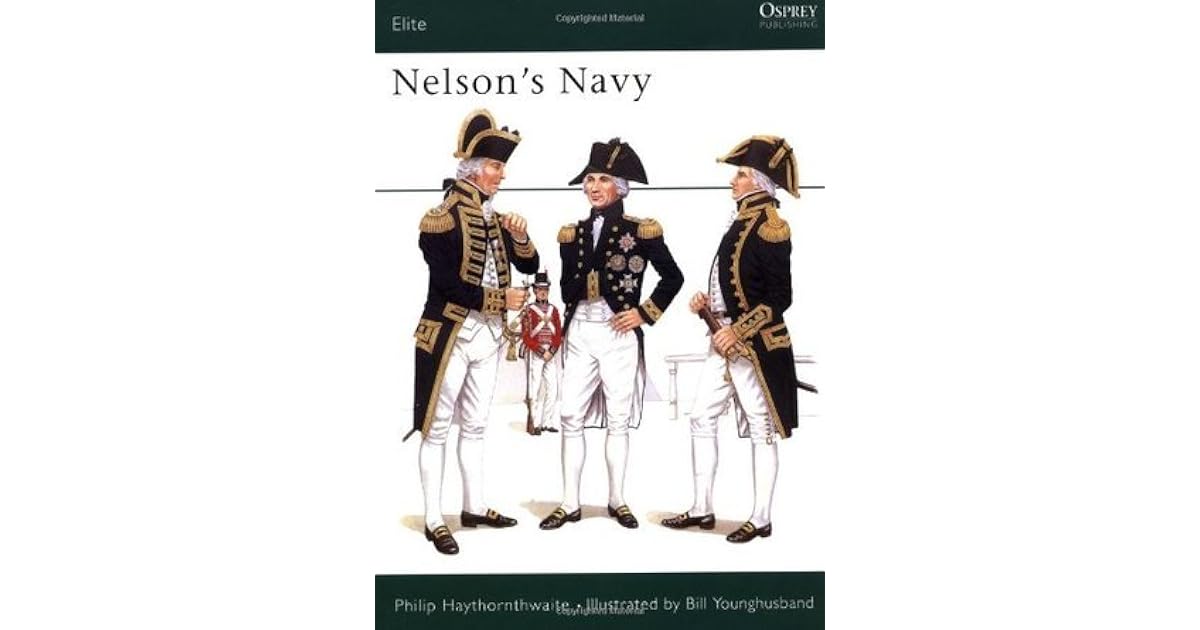 Nelson's Navy by Philip J. Haythornthwaite