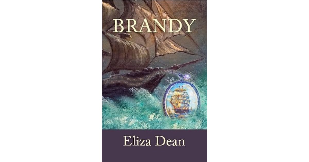 Brandy by Eliza Dean