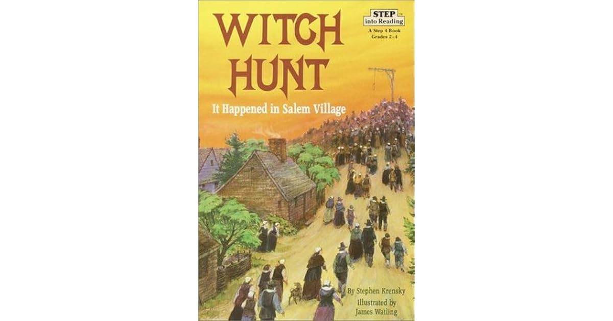 Witch Hunt: It Happened in Salem Village by Stephen Krensky