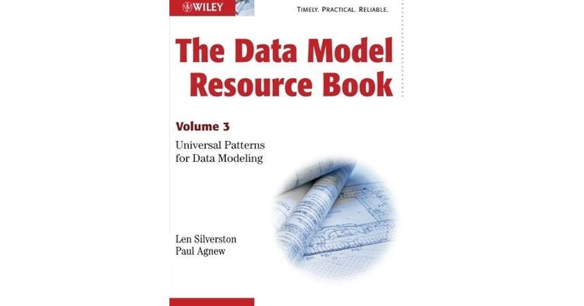 The Data Model Resource Book: Volume 3: Universal Patterns for Data ...