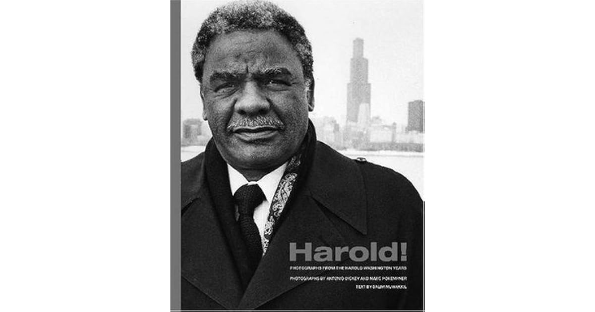 Harold!: Photographs from the Harold Washington Years by Salim Muwakkil