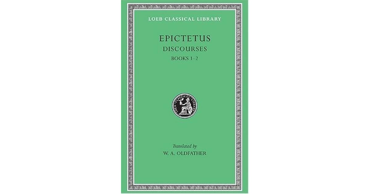 Epictetus: Discourses, Books 1-2 by Epictetus