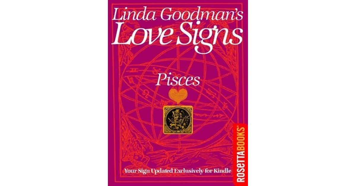 Linda Goodmans Love Signs: Pisces by Linda Goodman