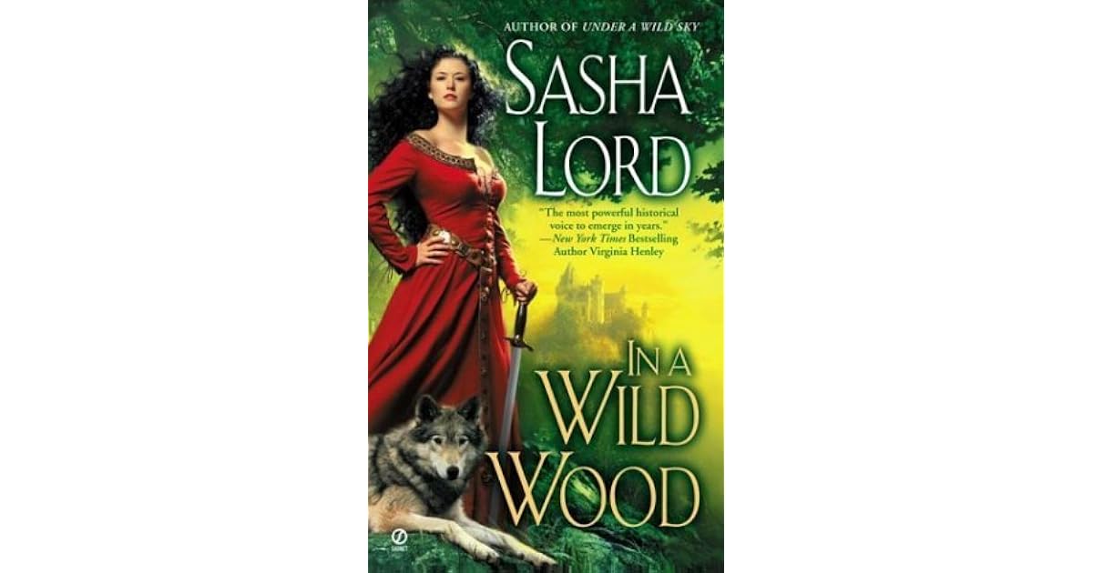 In a Wild Wood (Wild, #2) by Sasha Lord