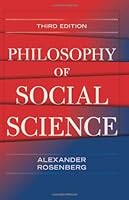 Philosophy of Social Science by Alex Rosenberg