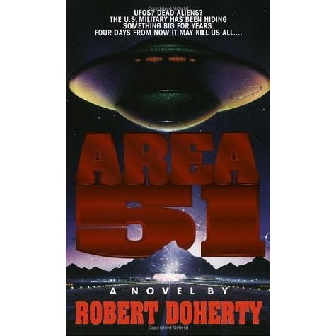 Area 51 (Area 51, #1) by Robert Doherty — Reviews, Discussion ...