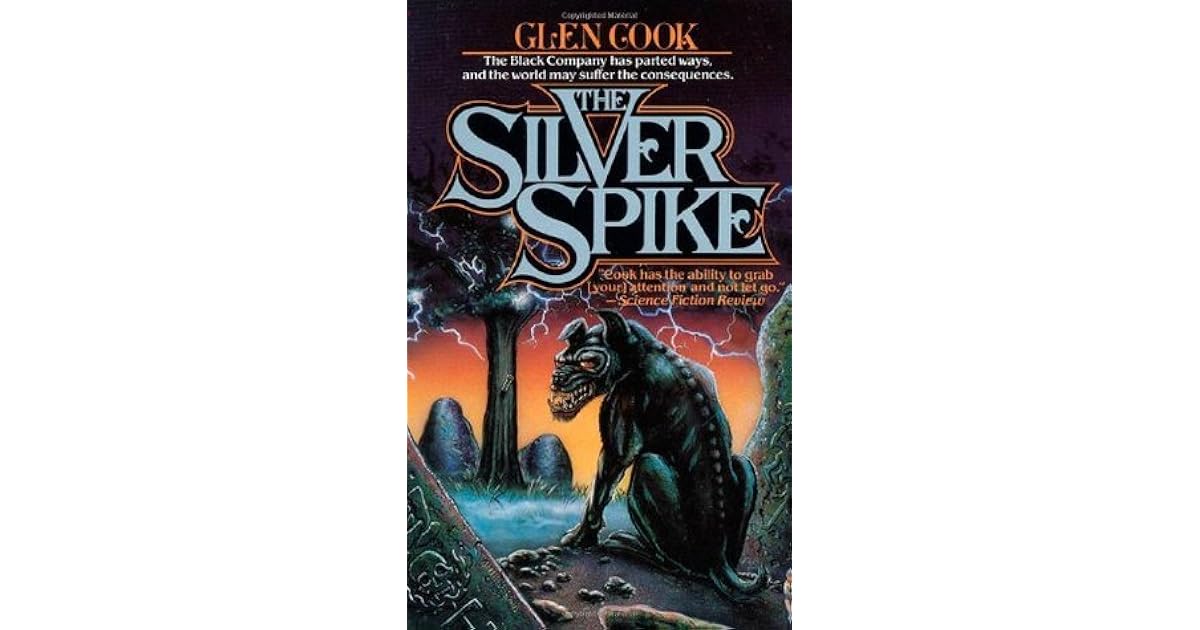 The Silver Spike by Glen Cook