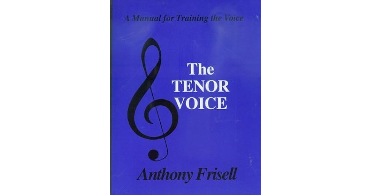 The Tenor Voice by Anthony Frisell