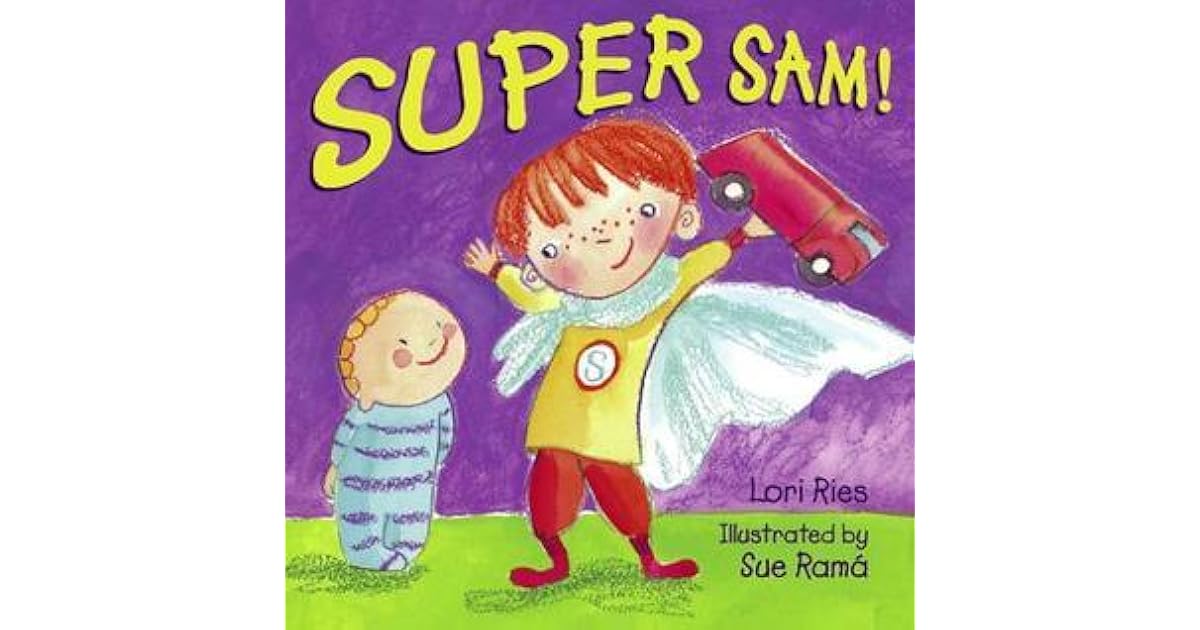 Super Sam! by Lori Ries