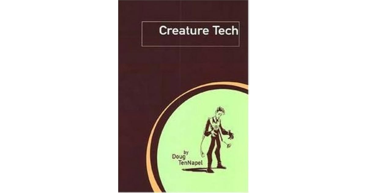 Creature Tech by Doug TenNapel