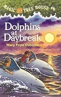 Dolphins at Daybreak (Magic Tree House, #9) by Mary Pope Osborne