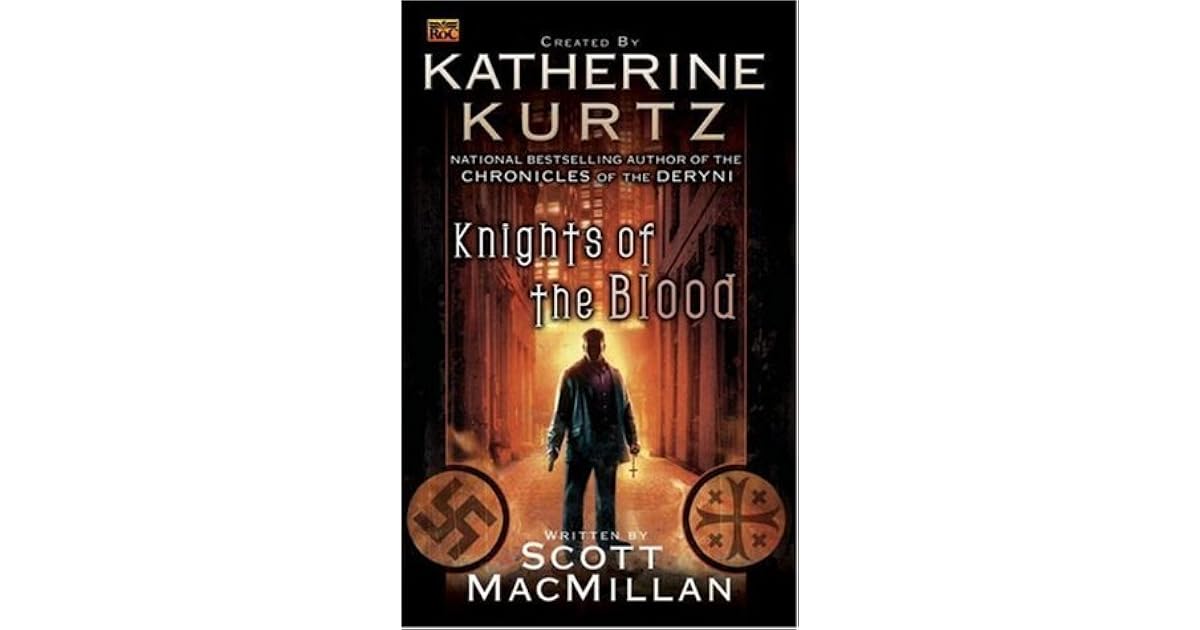 Knights of the Blood by Scott MacMillan