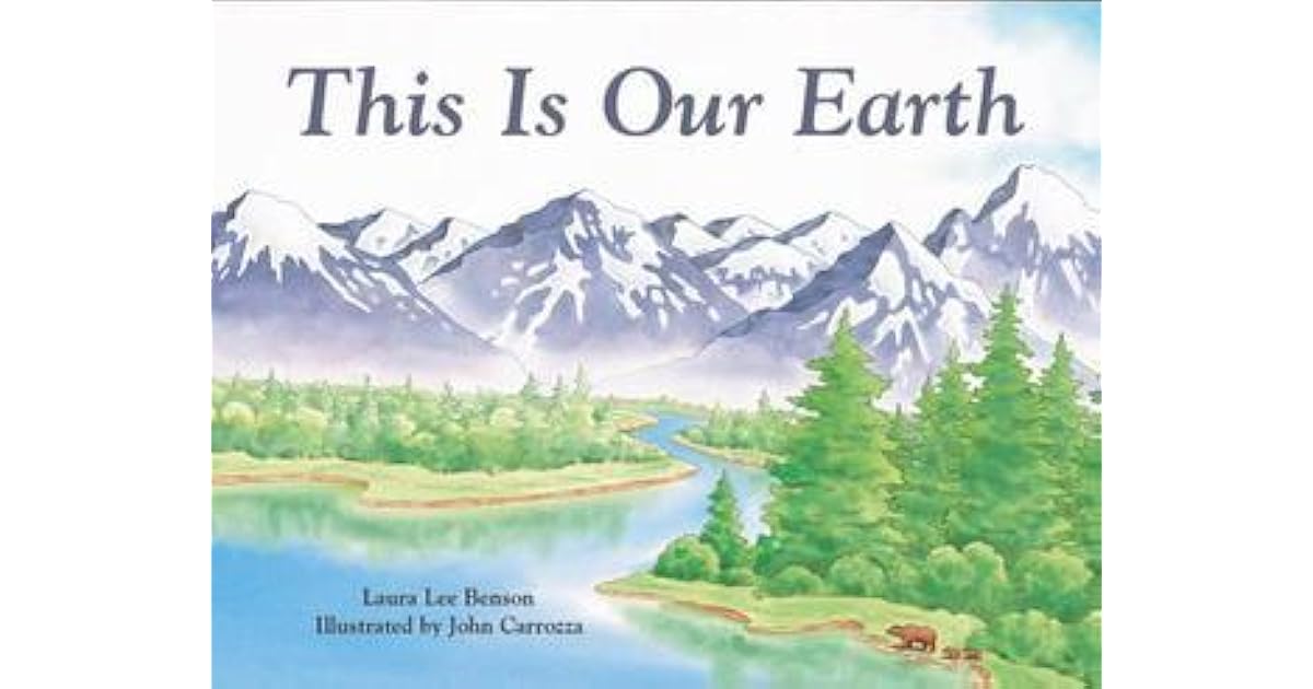 This Is Our Earth by Laura Lee Benson
