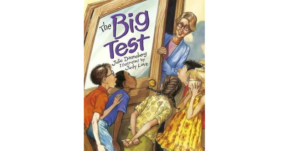 The Big Test by Julie Danneberg