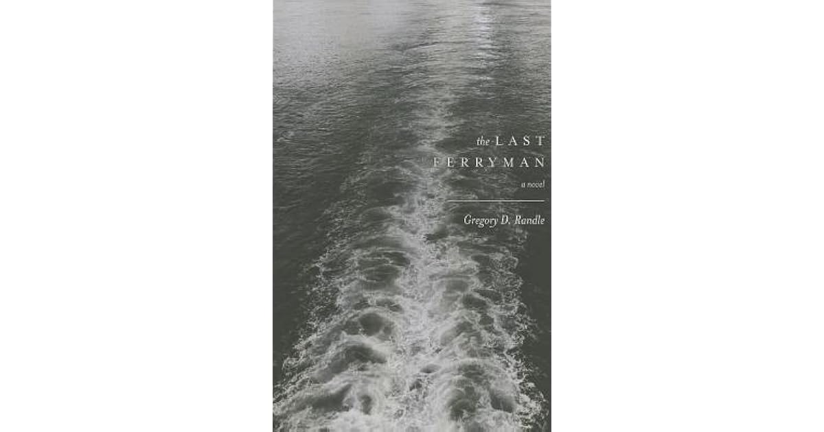 Book giveaway for The Last Ferryman by Gregory Randle Apr 15-May 15, 2016