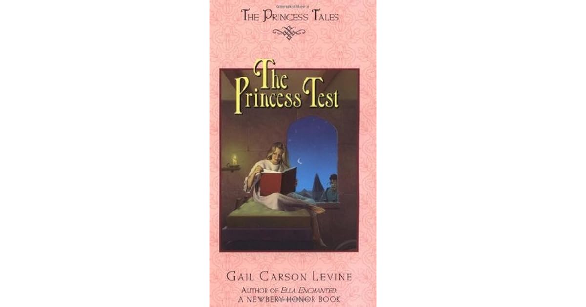 The Princess Test (The Princess Tales, #2) by Gail Carson Levine