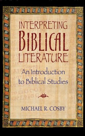 Interpreting Biblical Literature: An Introduction to Biblical Studies ...