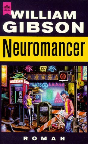 Neuromancer (Sprawl Trilogy, #1) by William Gibson