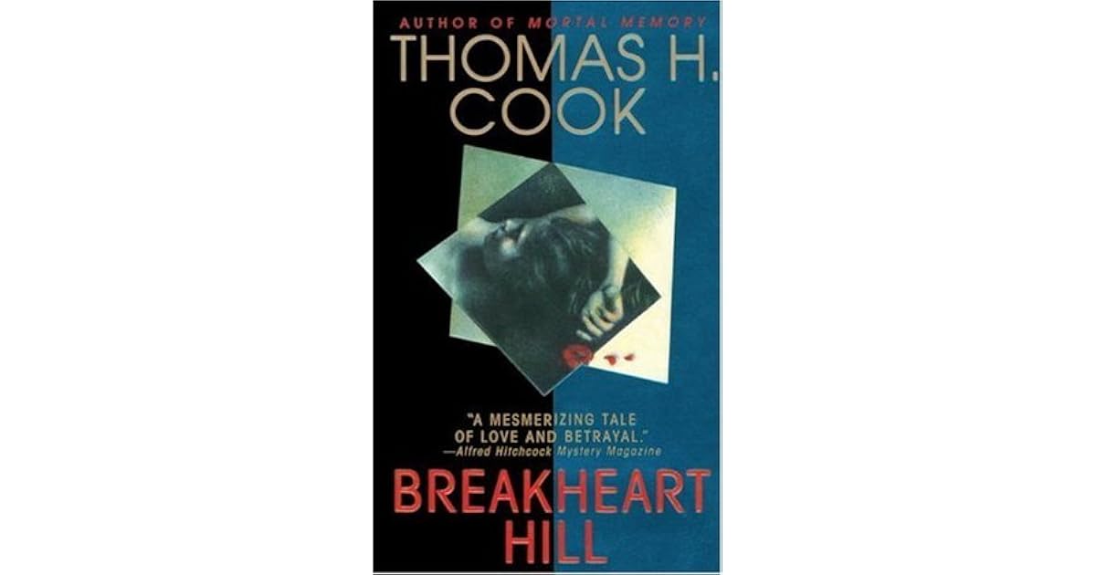 Breakheart Hill by Thomas H. Cook