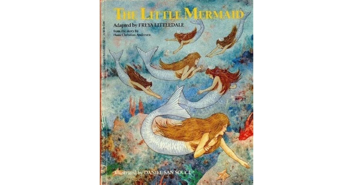The Little Mermaid by Freya Littledale