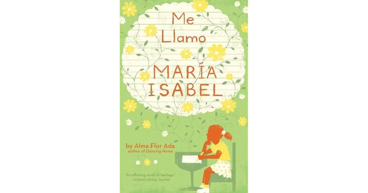 Me Llamo Maria Isabel by Alma Flor Ada