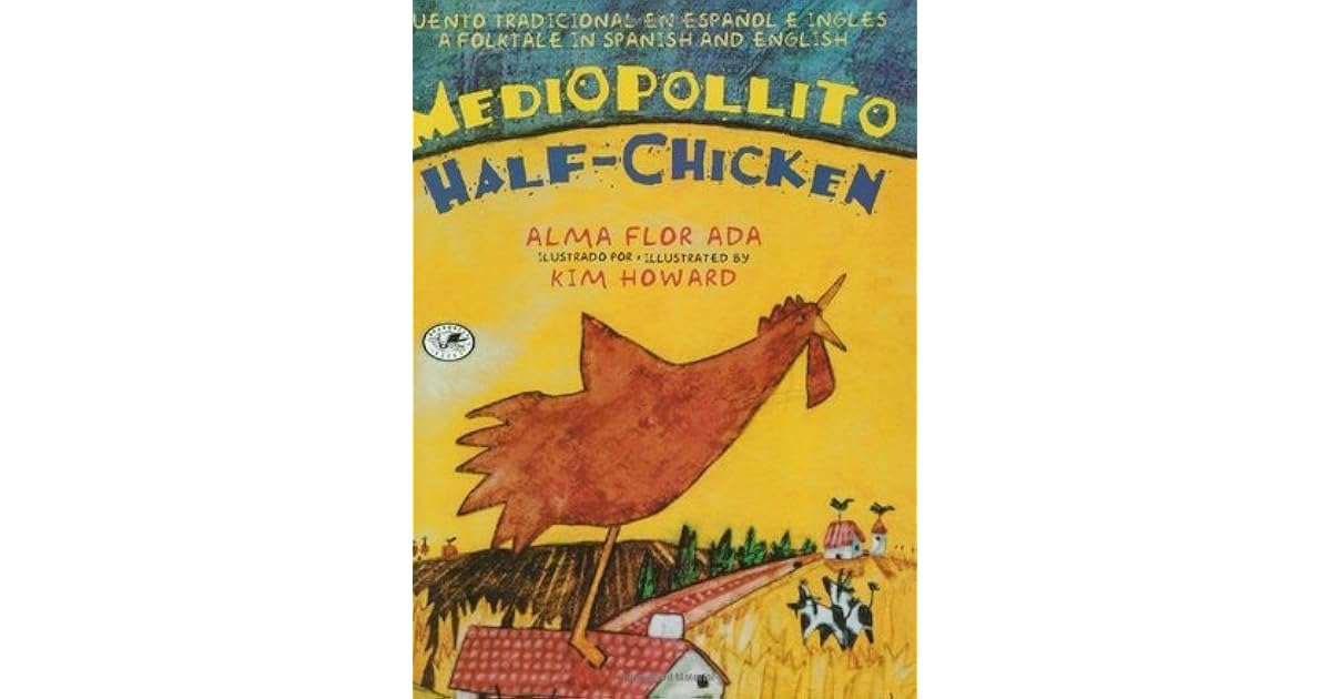 Medio Pollito/Half Chicken by Alma Flor Ada