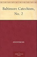 The New Saint Joseph Baltimore Catechism, No. 2 by Bennet Kelley