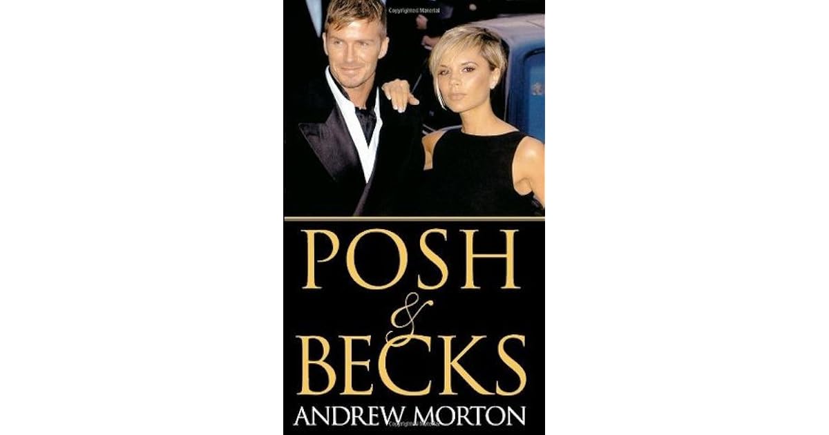 Posh & Becks by Andrew Morton