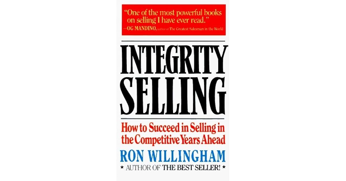 Integrity Selling by Ron Willingham