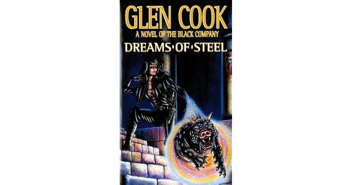 Dreams of Steel by Glen Cook