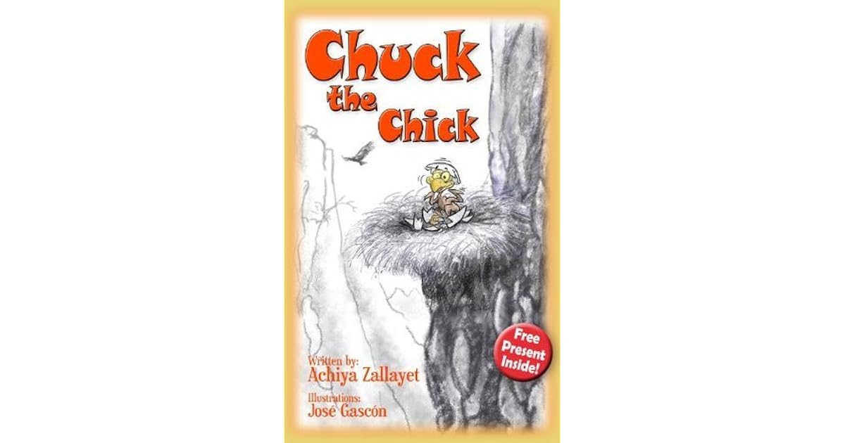 Chuck the Chick by Achiya Zallayet