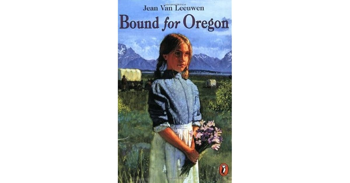 Bound for Oregon by Jean Van Leeuwen
