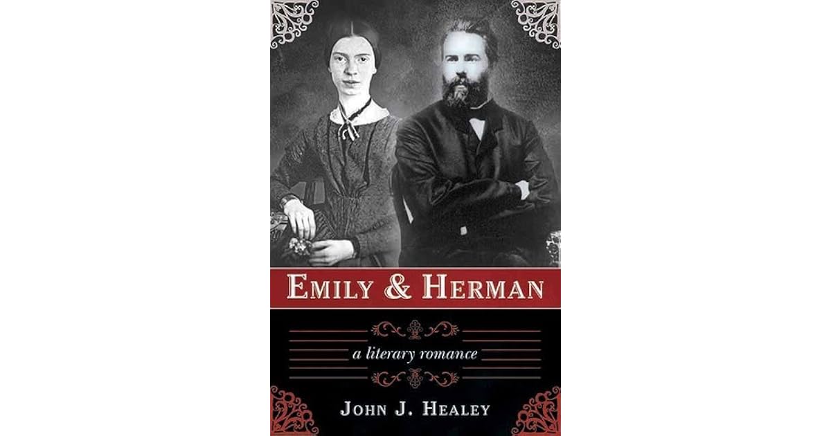 Emily Herman: A Literary Romance by John J. Healey