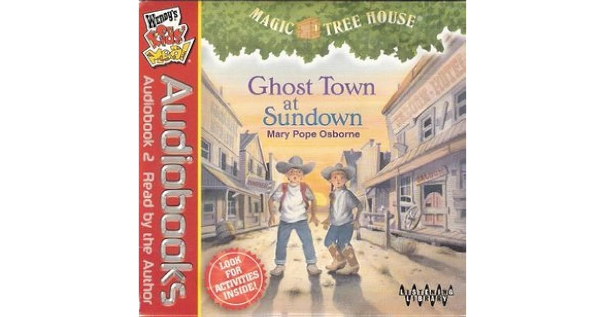 Ghost Town At Sundown (Magic Tree House, 10) by Mary Pope Osborne