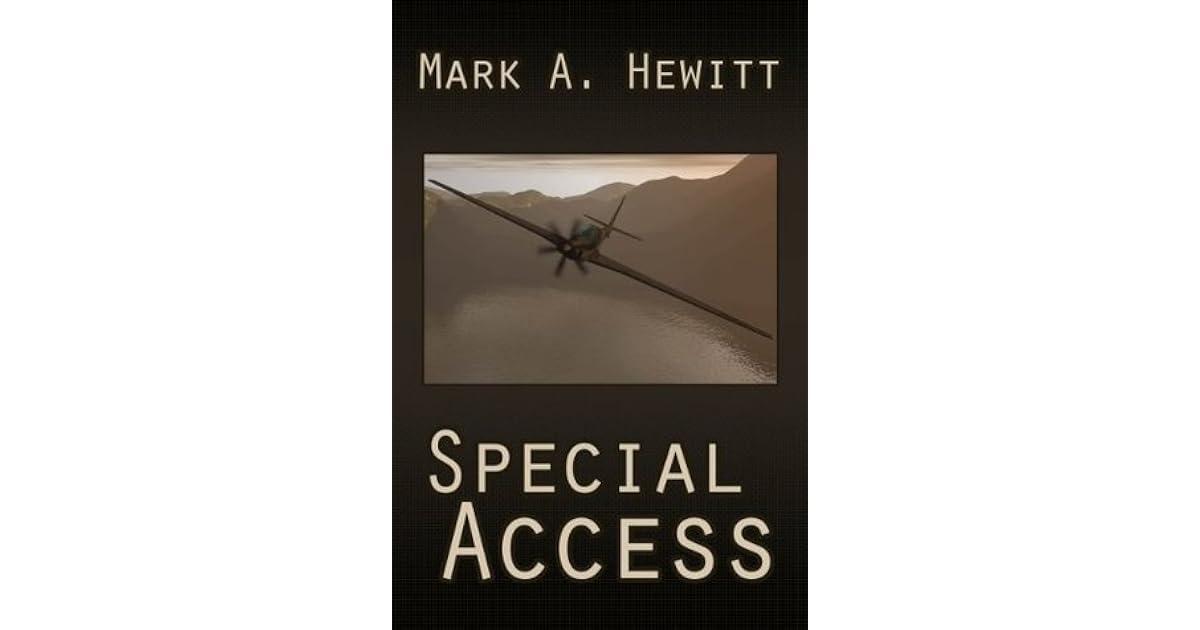 Special Access by Mark A. Hewitt