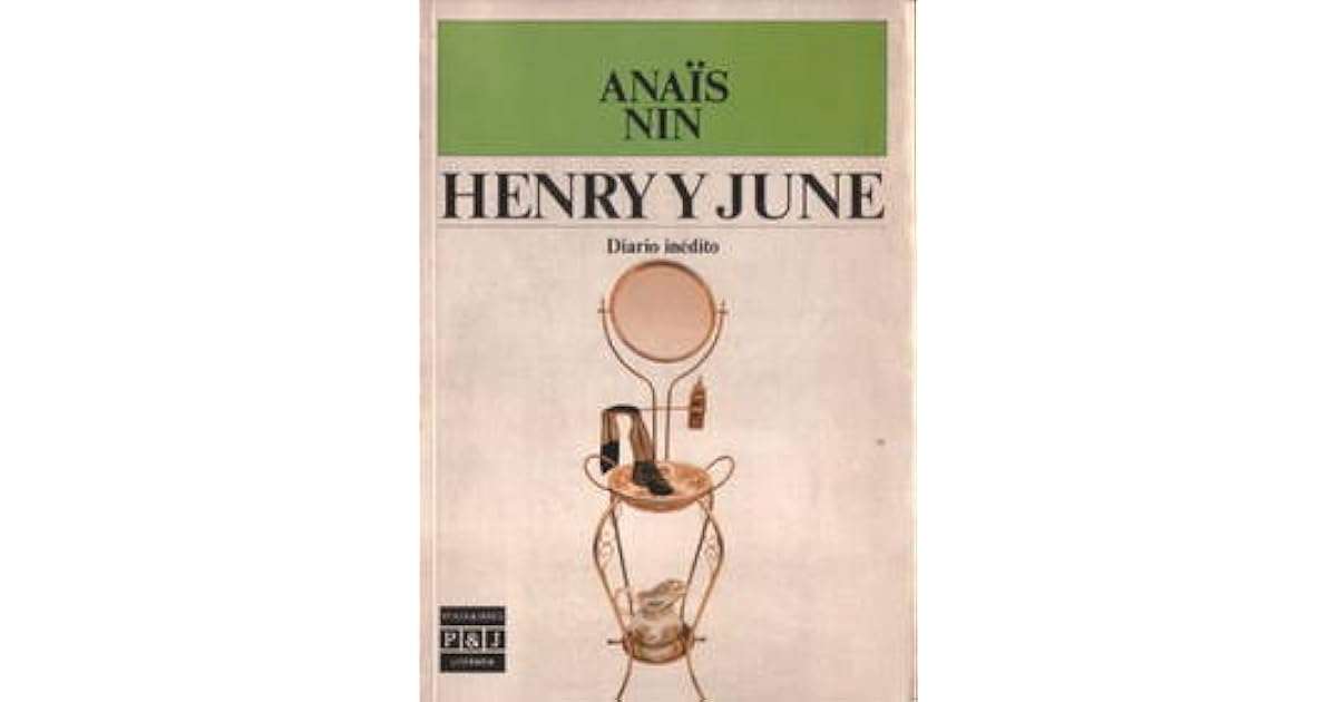 Henry y June (From a Journal of Love #1) by Anaïs Nin