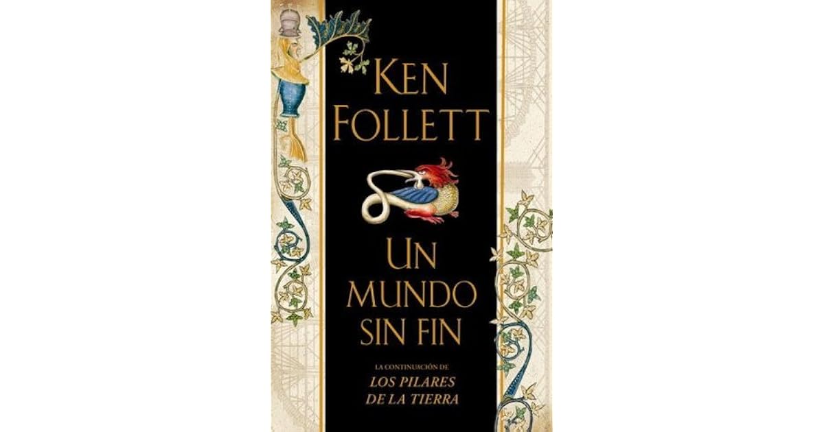 Un mundo sin fin (Los pilares de la Tierra, #2) by Ken Follett