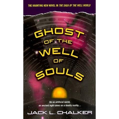 Ghost of the Well of Souls (Saga of the Well World, #7) by Jack L ...