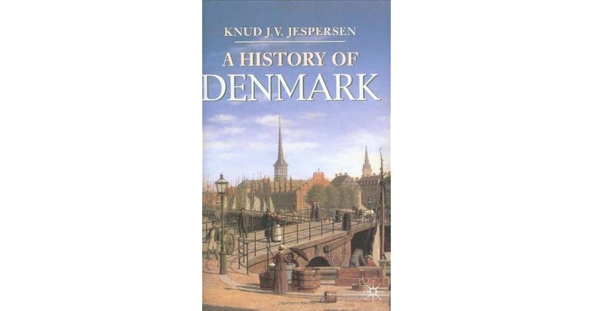 A History of Denmark by Knud J.V. Jespersen
