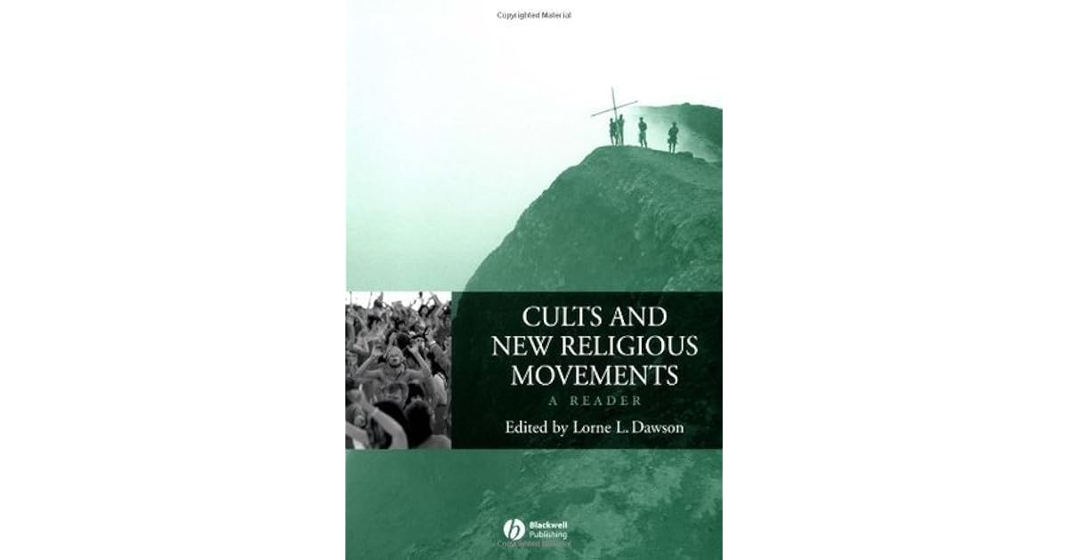 Cults and New Religious Movements: A Reader by Lorne L. Dawson