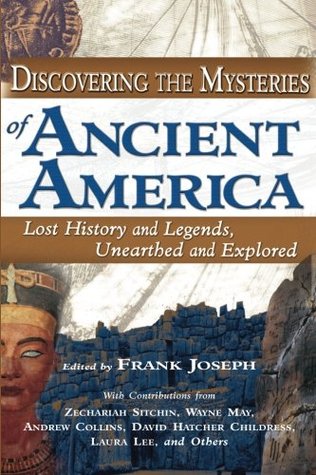 Discovering the Mysteries of Ancient America: Lost History and Legends ...