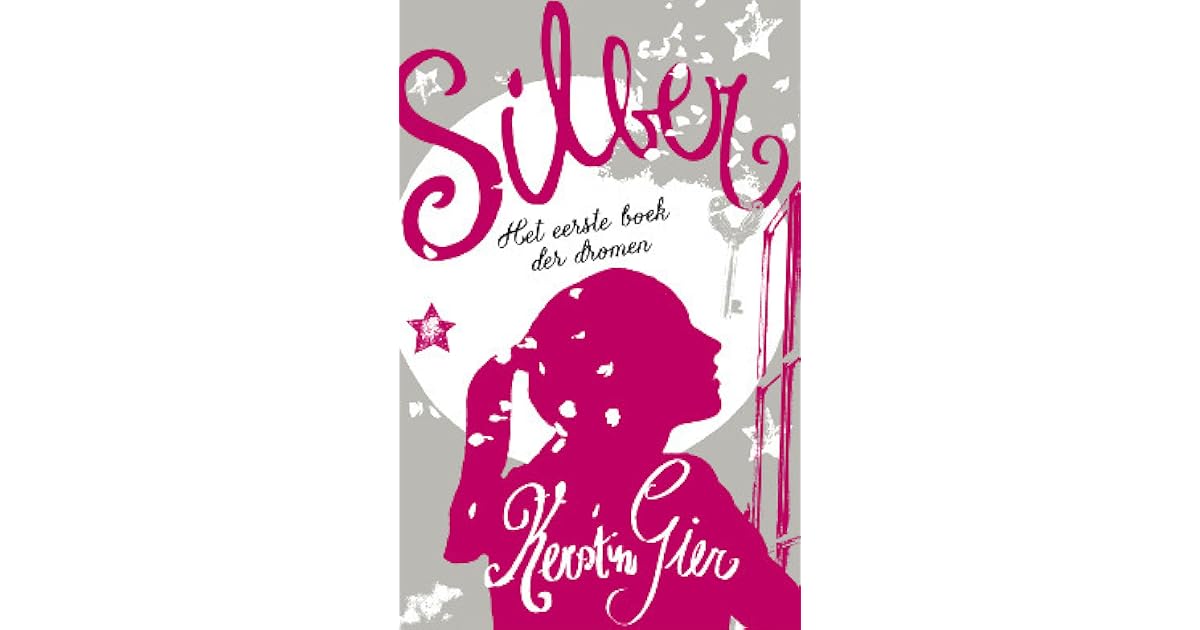 Silber : het eerste boek der dromen by Kerstin Gier