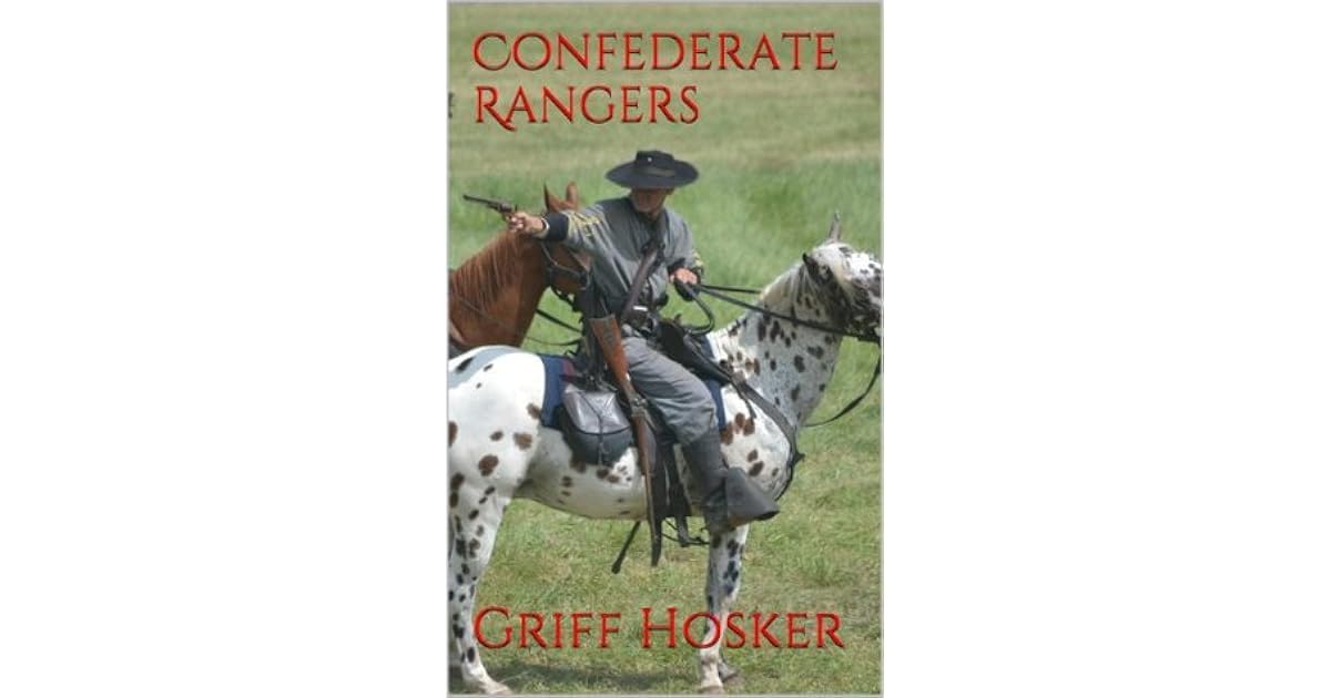 Confederate Rangers (Lucky Jack's Civil War, #2) by Griff Hosker