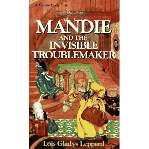 Mandie and the Invisible Troublemaker (Mandie Books, 24) by Lois Gladys ...
