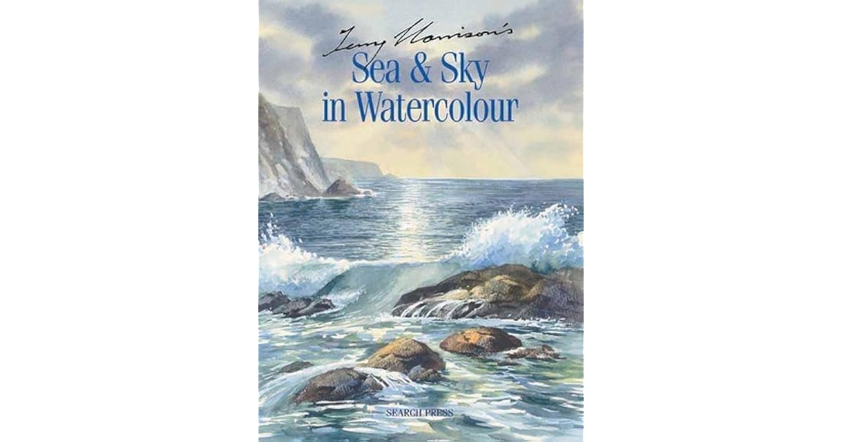 Terry Harrison's Sea & Sky in Watercolour by Terry Harrison