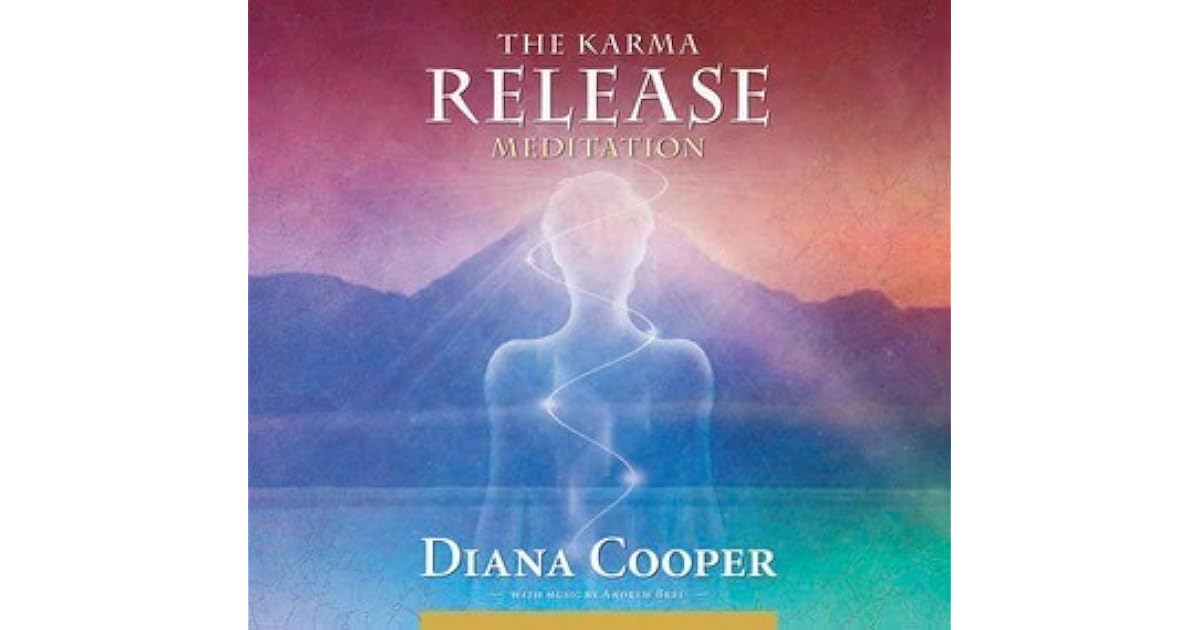 The Karma Release Meditation by Diana Cooper