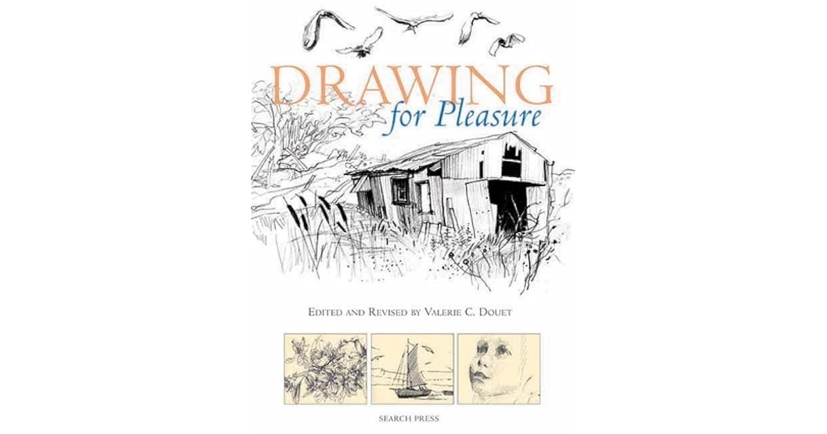 Drawing for Pleasure by Valerie C. Douet